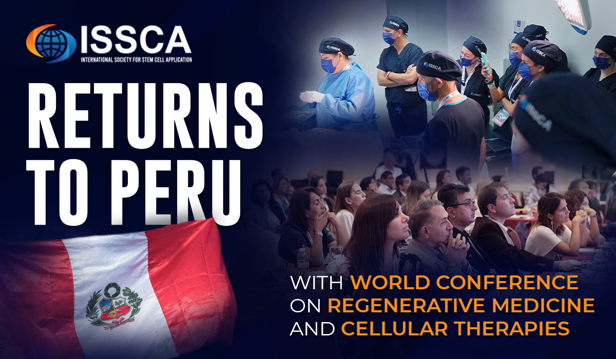 International Society for Stem Cell Application (ISSCA) Returns to Peru ...